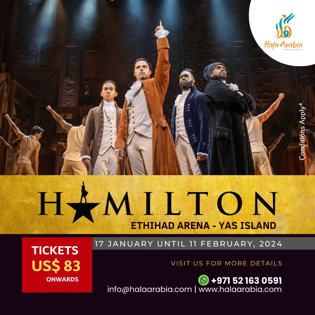 Hamilton! Olivier & Pulitzer Prize winning musical in Dubai